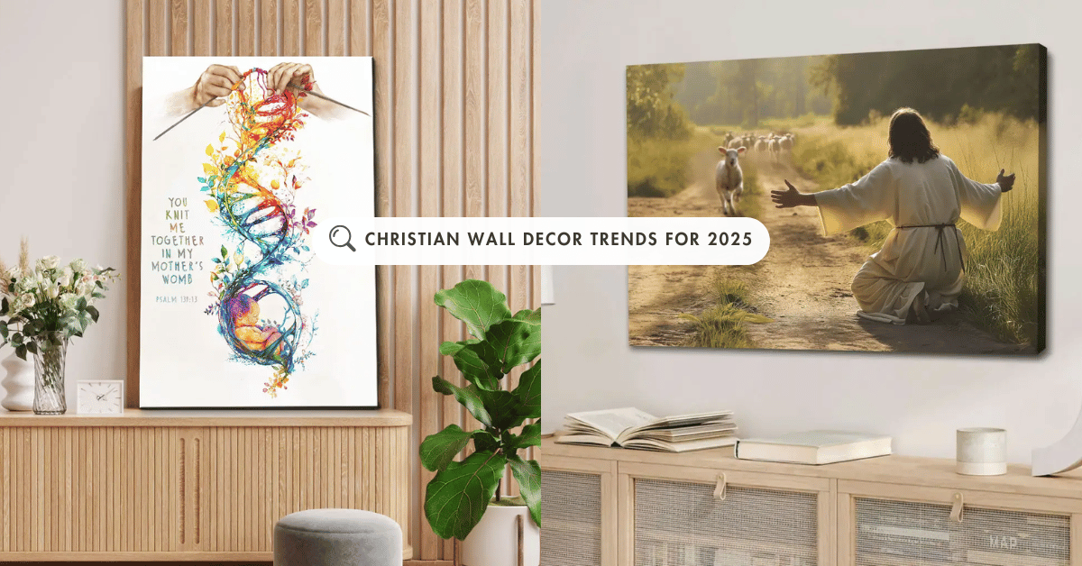 Christian Wall Decor Trends for 2025 - Christian Marketing Experts
